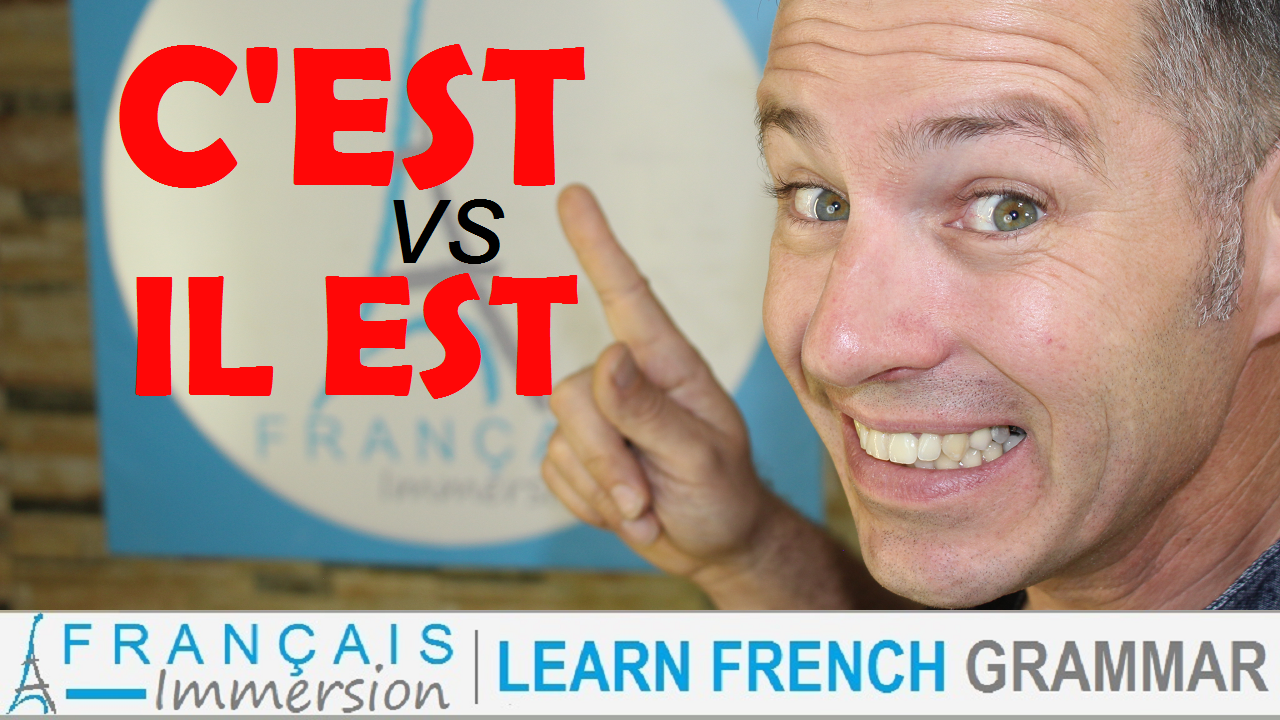 C EST Vs IL EST In French Grammar FUN Fran ais Immersion