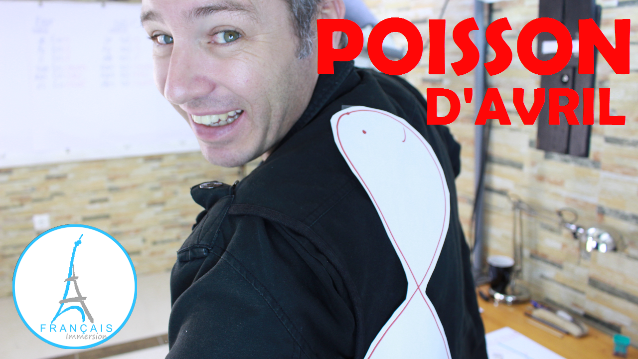 Poisson d'Avril ! Learn French Culture - Français Immersion